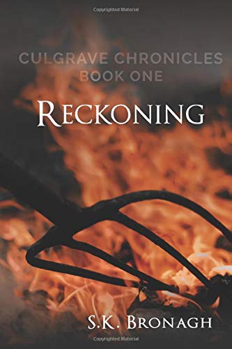 Reckoning by S.K. Bronagh | Goodreads