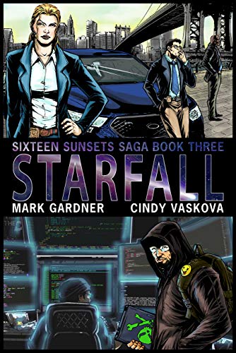 Starfall (Sixteen Sunsets Saga Book 3) by Mark Gardner | Goodreads