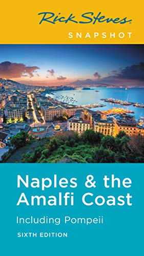 Rick Steves Snapshot Naples & the Amalfi Coast: Including Pompeii by ...