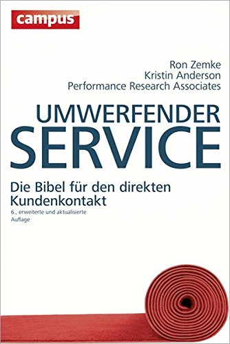 Umwerfender Service: Die Bibel für den direkten Kundenkontakt by Ron ...