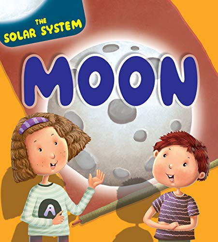 Solar System: The Moon by OM Books Editorial Team | Goodreads