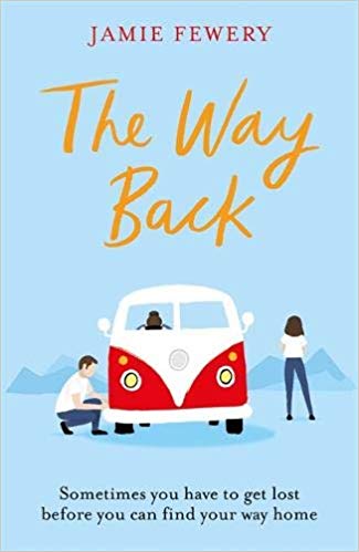 The Way Back by Jamie Fewery | Goodreads