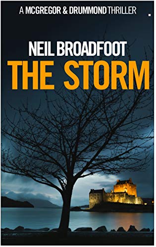 The Storm (McGregor and Drummond, #2) by Neil Broadfoot | Goodreads