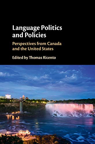 Language Politics and Policies: Perspectives from Canada and the United ...