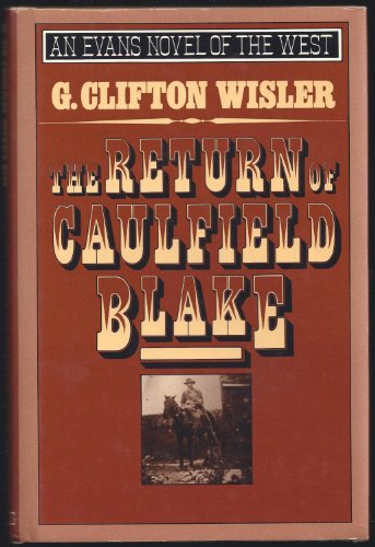 The Return of Caulfield Blake by G. Clifton Wisler | Goodreads