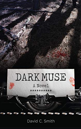 Dark Muse: A Novel by David Smith | Goodreads