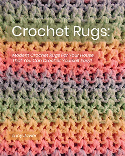 Crochet Rugs: Modern Crochet Rugs For Your House That You Can Crochet ...