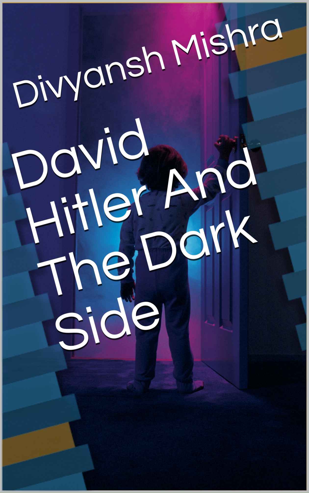 David Hitler And The Dark Side by Divyansh Mishra DM | Goodreads