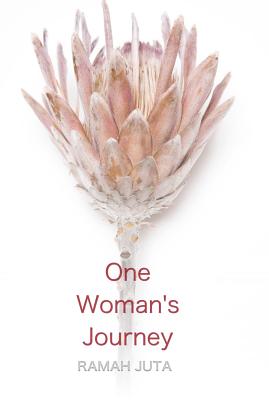One Woman's Journey by Ramah Juta | Goodreads