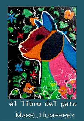 El Libro del Gato by Mabel Humphrey | Goodreads