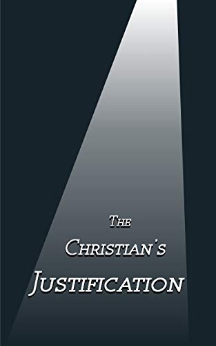 The Christian's Justification by William Luke | Goodreads