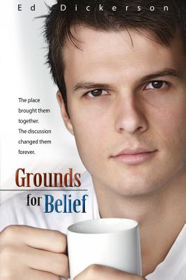Grounds for Belief: The Place Brought Them Together, the Discussion ...