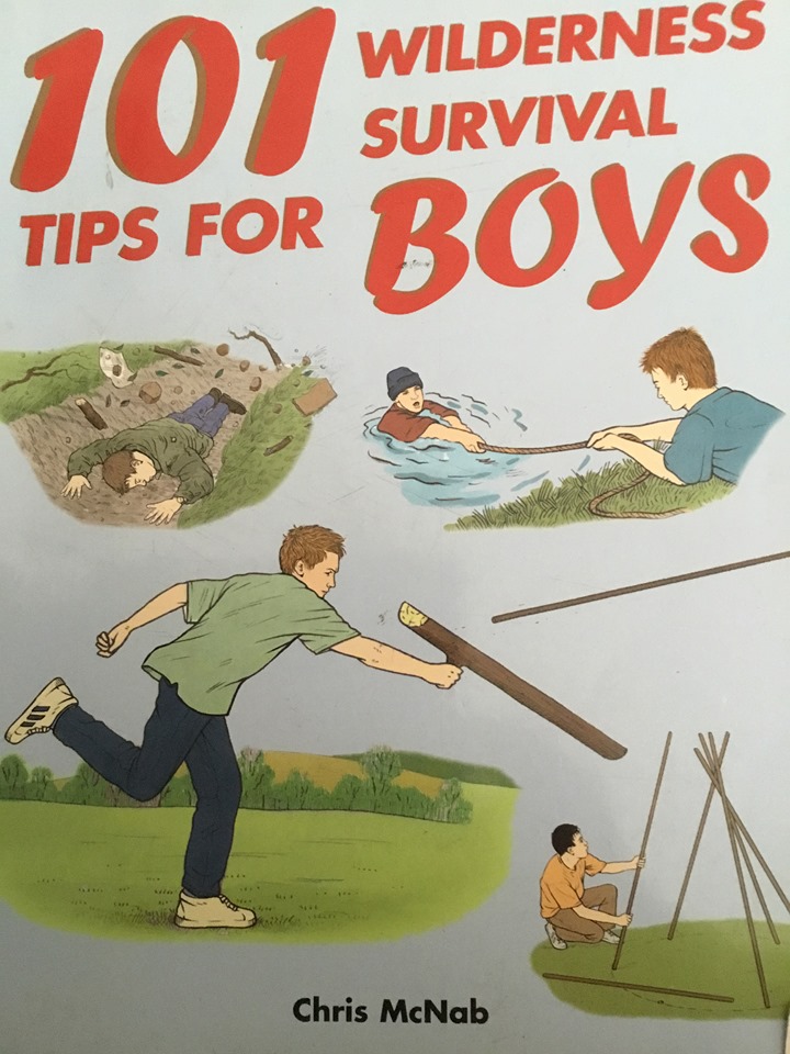 101 Wilderness Survival Tips for Boys by Chris McNab | Goodreads