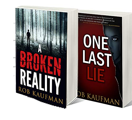 A Broken Reality and One Last Lie - BOGO by Rob Kaufman | Goodreads
