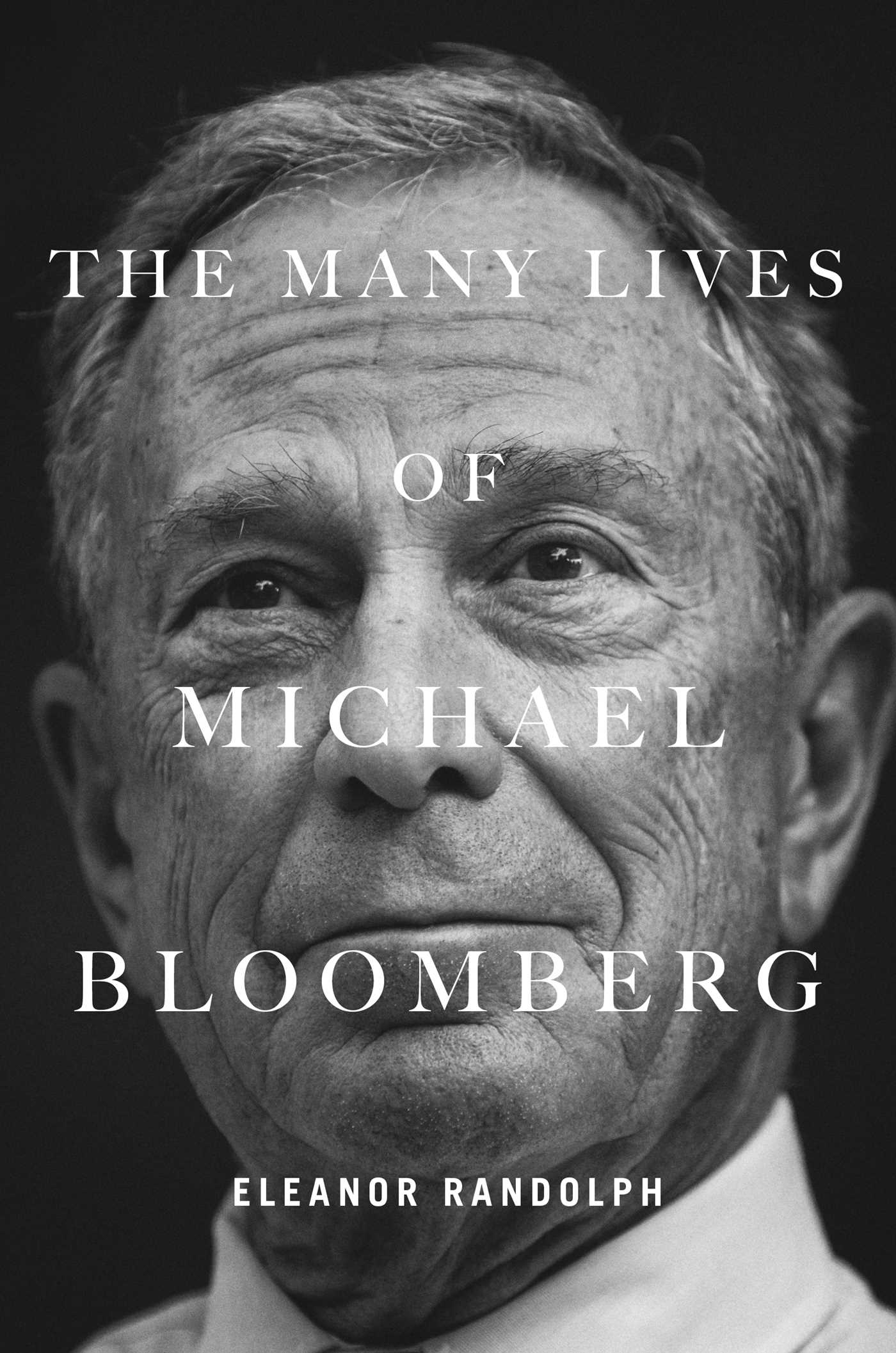 The Many Lives of Michael Bloomberg by Eleanor Randolph | Goodreads