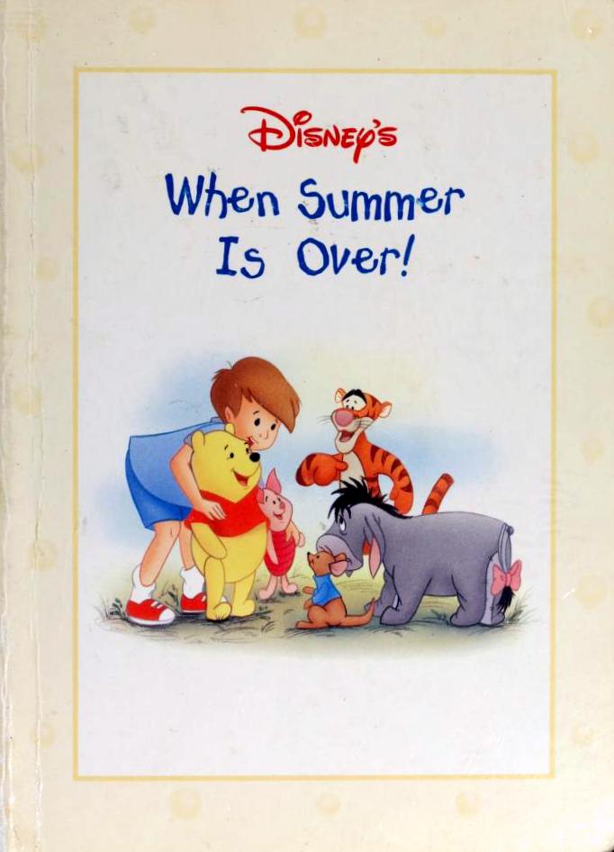 Disney's When Summer Is Over! by Walt Disney Company | Goodreads