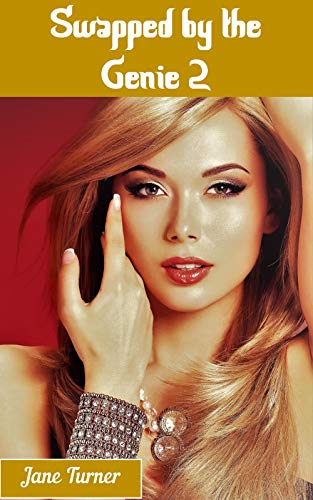 Gender Swapped by the Genie 2: My Roommate's Wish by Jane Turner | Goodreads