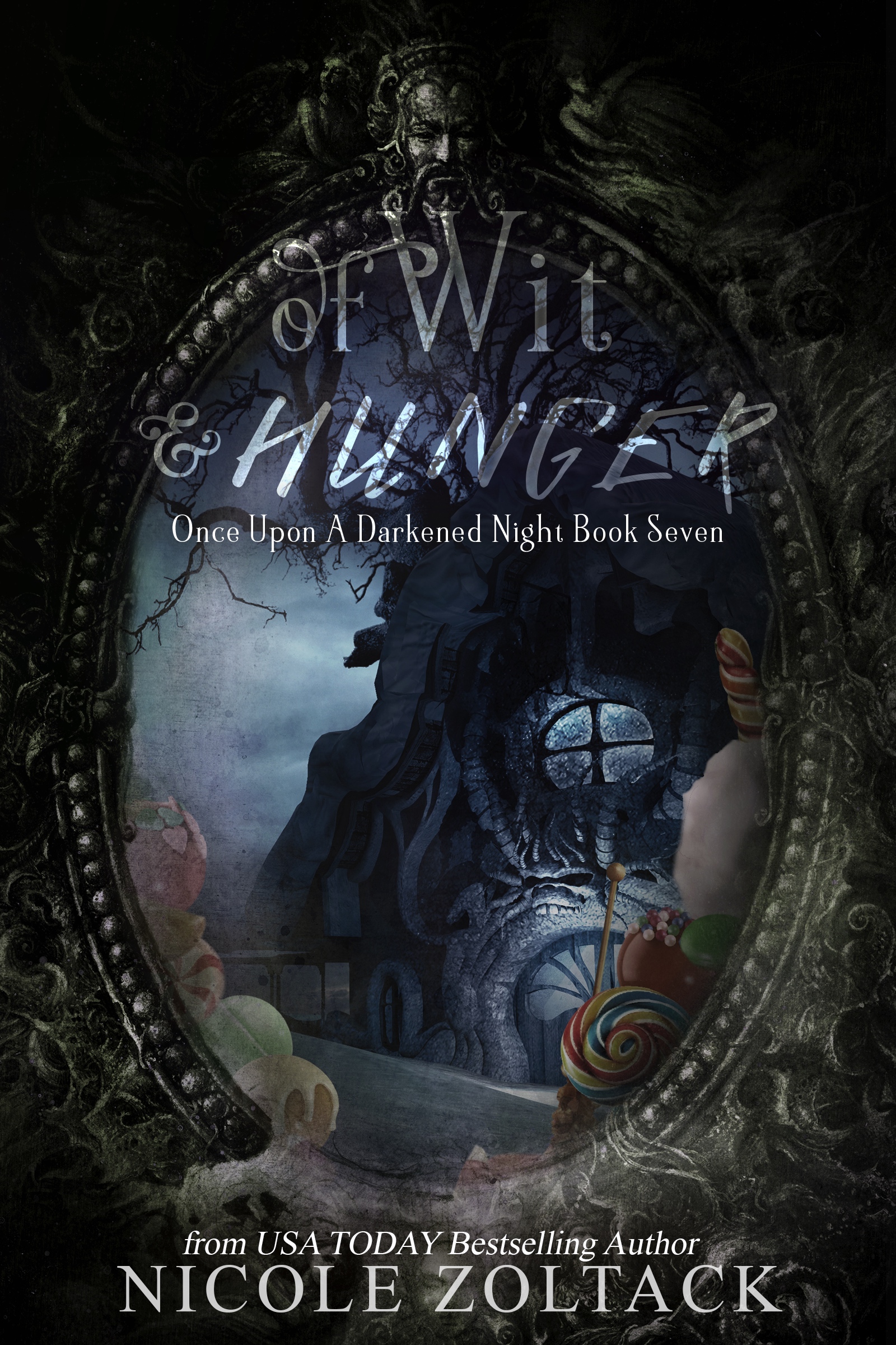 Of Wit and Hunger (Once Upon a Darkened Night #7) by Nicole Zoltack ...