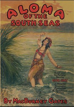 Aloma of the South Seas by MacBurney Gates | Goodreads