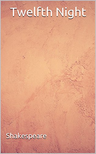 Twelfth Night: (Annotated) by William Shakespeare | Goodreads