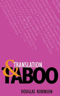 Translation and Taboo by Douglas Robinson | Goodreads