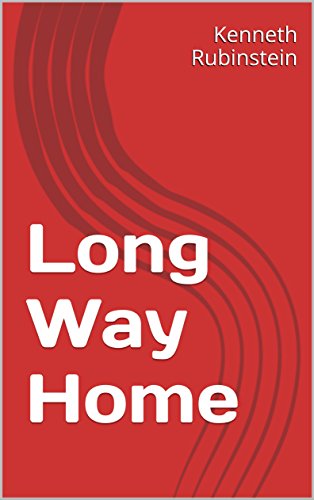 Long Way Home by Kenneth Rubinstein | Goodreads