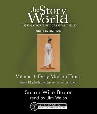 History for the Classical Child: Early Modern Times, Audiobook REVISED ...