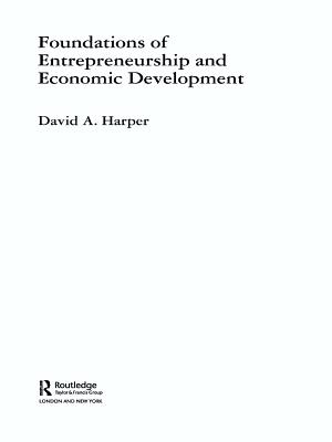 Foundations of Entrepreneurship and Economic Development by David A ...