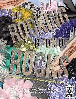 The Rocking Book of Rocks: An Illustrated Guide to Everything Rocks ...