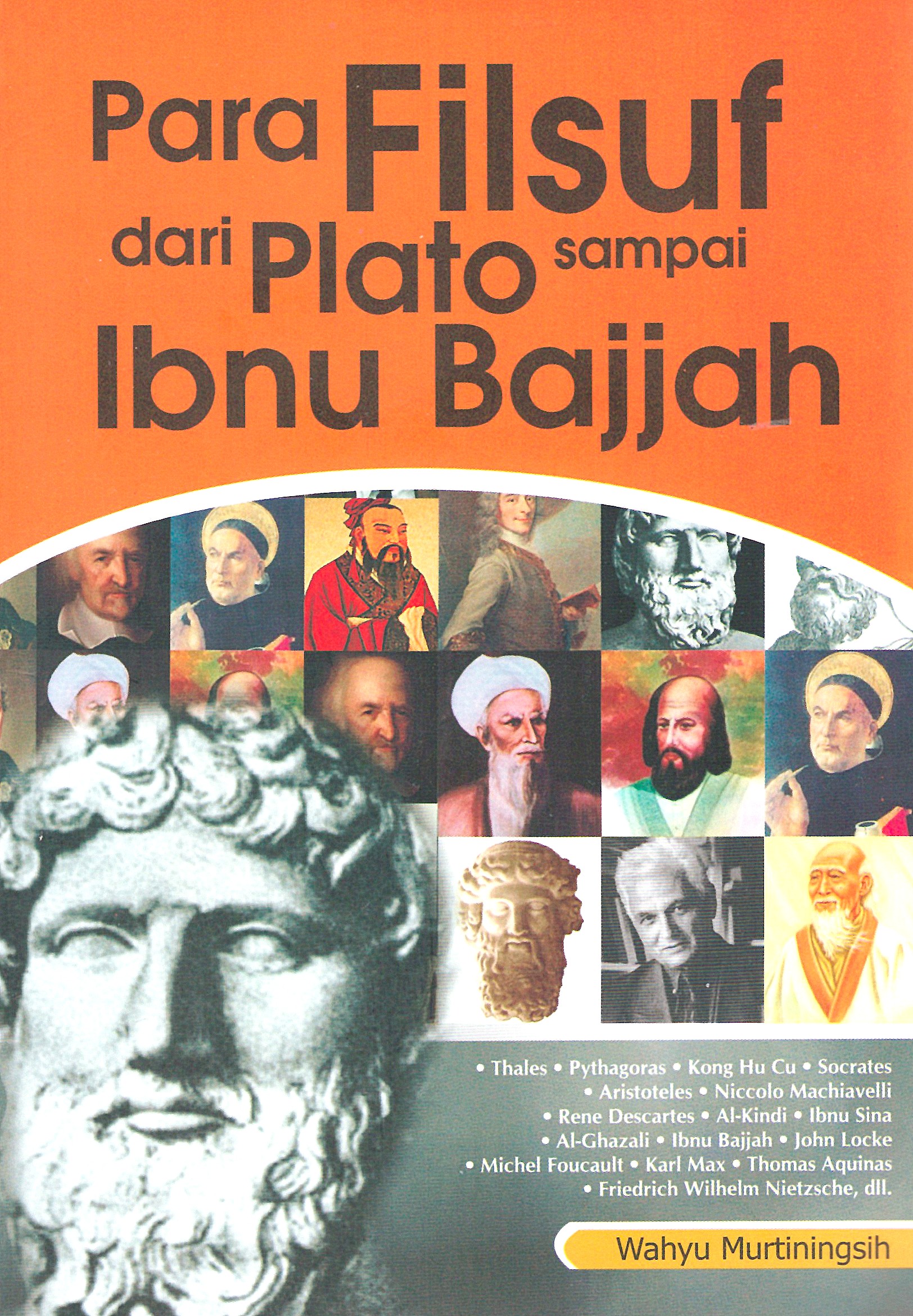 Para Filsuf Dari Plato Sampai Ibnu Bajjah by Wahyu Murtiningsih | Goodreads
