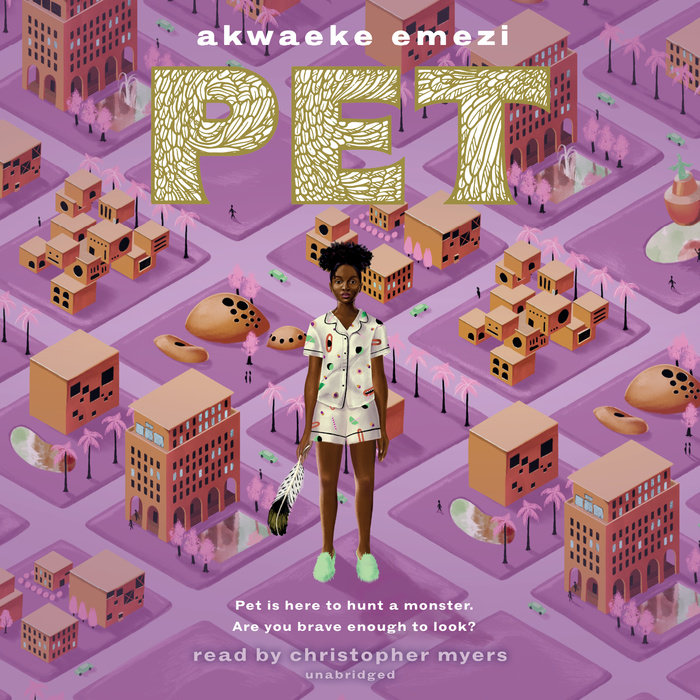 Pet by Akwaeke Emezi | Goodreads