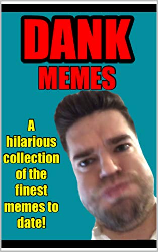 Memes: Original Funny Memes - NEVER SEEN BEFORE! by Memes | Goodreads