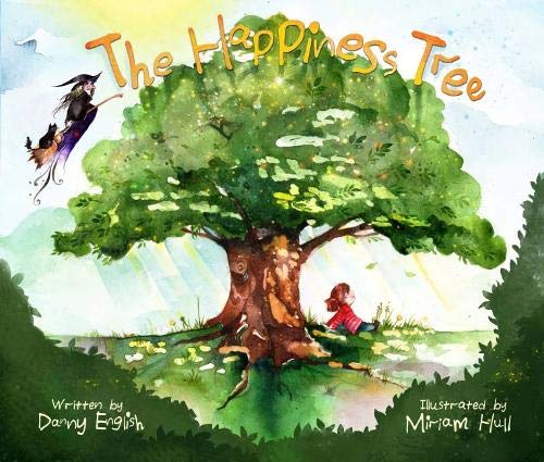 The Happiness Tree by Danny English | Goodreads