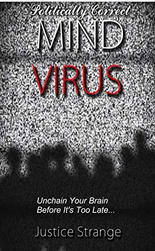 PC Mind Virus: Unchain Your Brain Before It's Too Late... by Justice ...