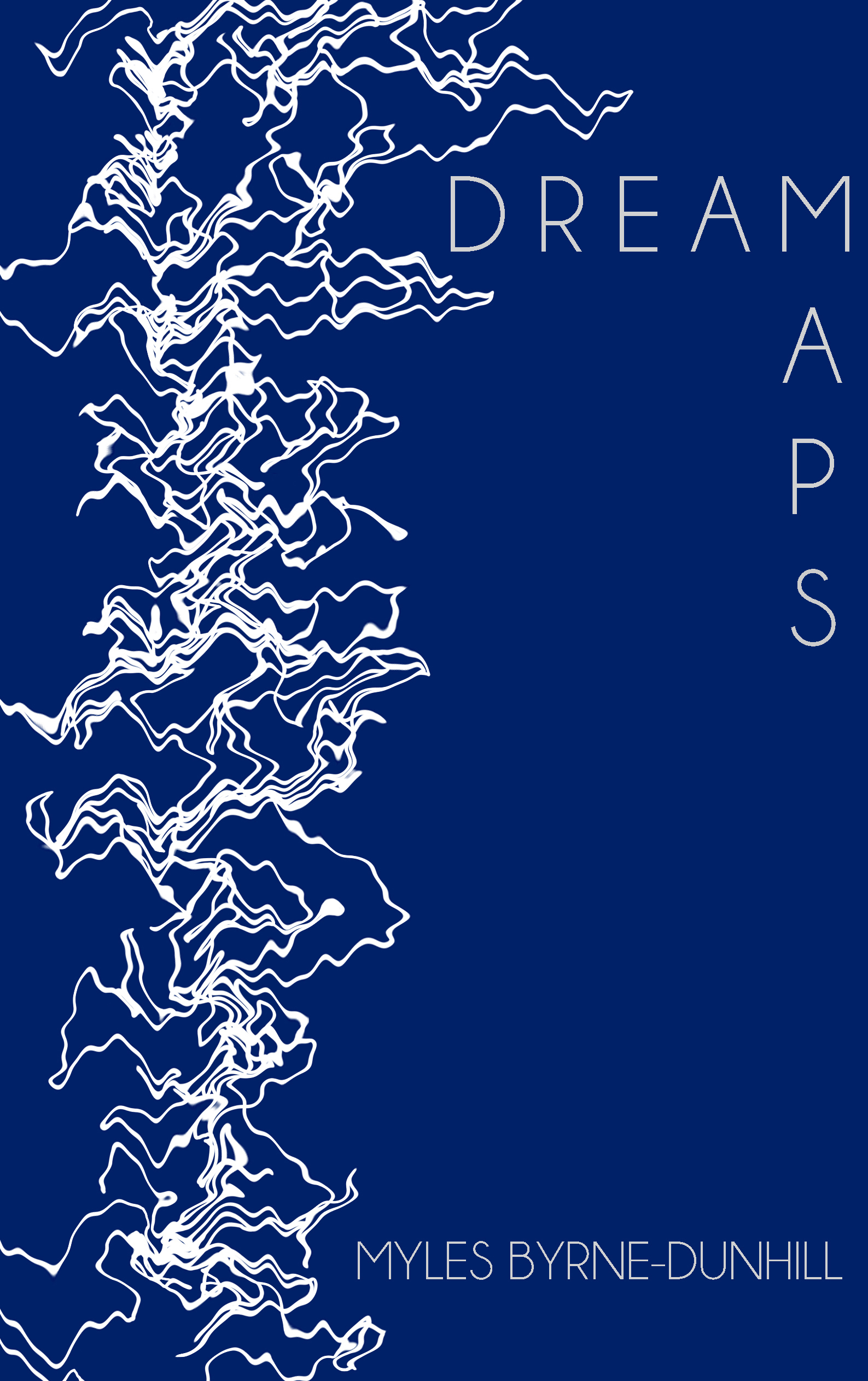 Dream Maps by Myles Byrne-Dunhill | Goodreads