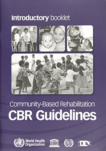 Community-Based Rehabilitation: Cbr Guidelines by World Health ...