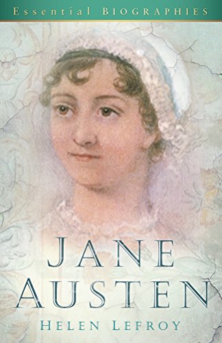 Jane Austen (Essential Biographies) by Helen Lefroy | Goodreads