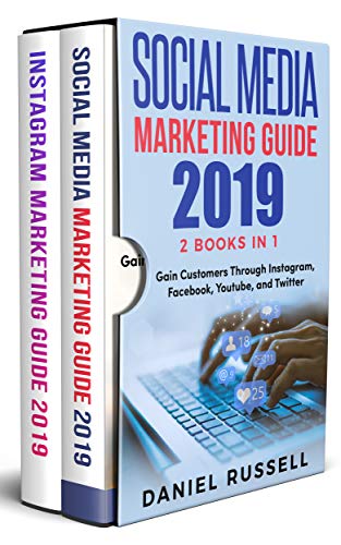Social Media Marketing Guide 2019 2 Books in 1: Gain Customers Through ...