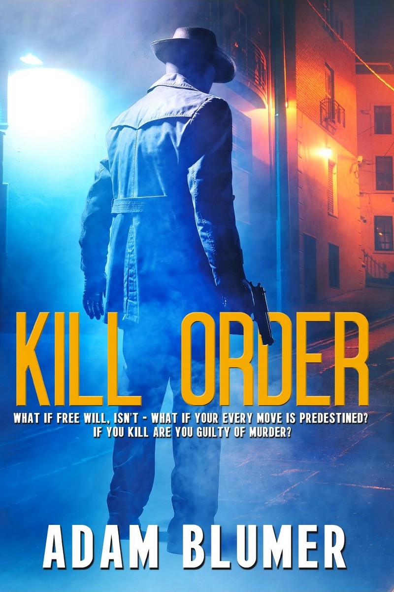 Kill Order by Adam Blumer | Goodreads