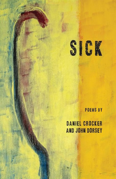 Sick by Daniel Crocker | Goodreads