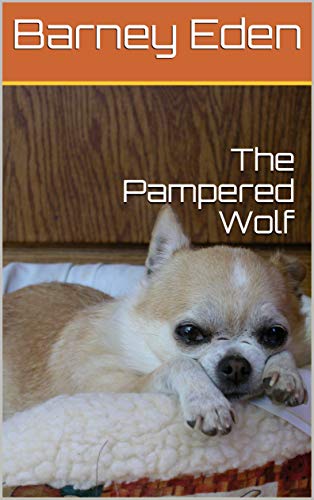 The Pampered Wolf by Barney Eden | Goodreads