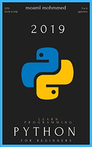 Python for beginners: Learn Python in a fun way by Moaml Mohmmed ...