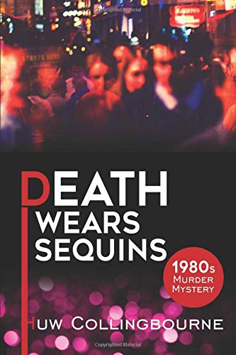 Death Wears Sequins (1980s Murder Mysteries) by Huw Collingbourne ...