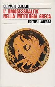 L'omosessualità nella mitologia greca by Bernard Sergent | Goodreads
