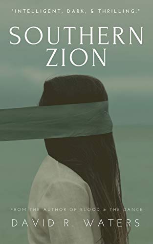 Southern Zion by David R. Waters | Goodreads