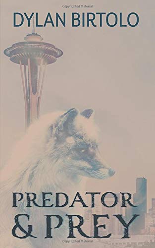 Predator & Prey by Dylan Birtolo | Goodreads