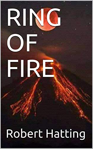 RING OF FIRE (Moably series Book 5) by Robert Hatting | Goodreads