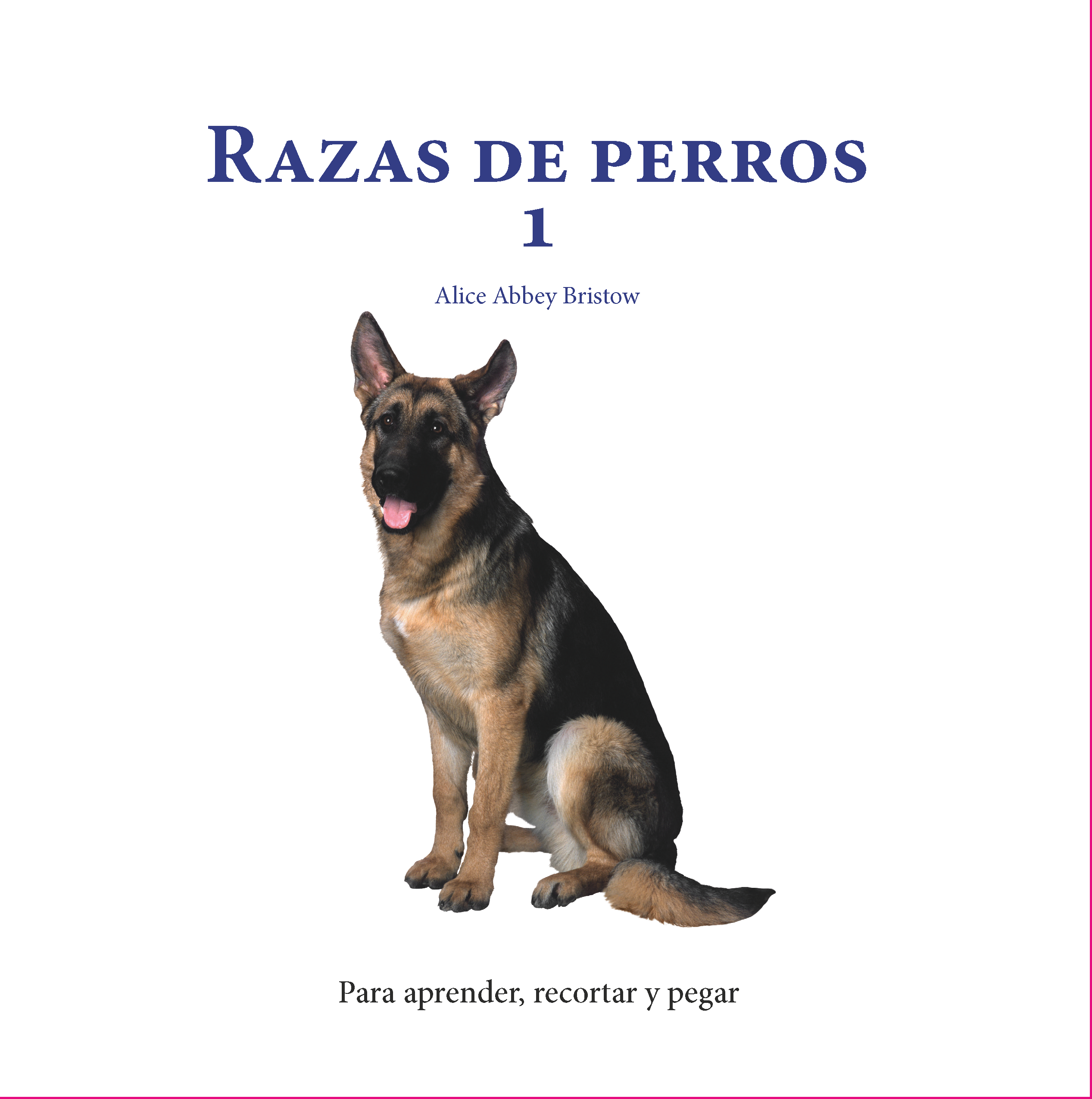 Razas de perros 1 (Para aprender, recortar y pegar) by Alice Abbey ...