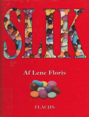 Slik by Lene Floris | Goodreads