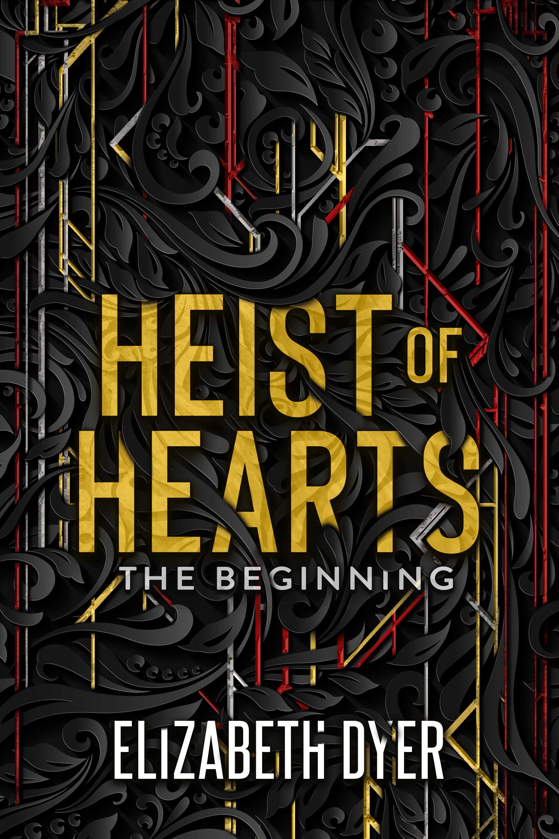 Heist of Hearts: The Beginning by Elizabeth Dyer | Goodreads